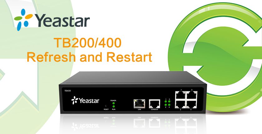 yeastar tb200 tb400 refresh restart | Yeastar